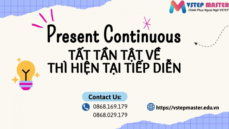 HIỆN TẠI TIẾP DIỄN (Present Continuous) - Tất tần tật công thức, dấu ...