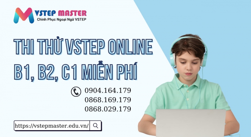 Thi thử VSTEP Online B1, B2, C1 miễn phí – Nhận kết quả ngay lập tức